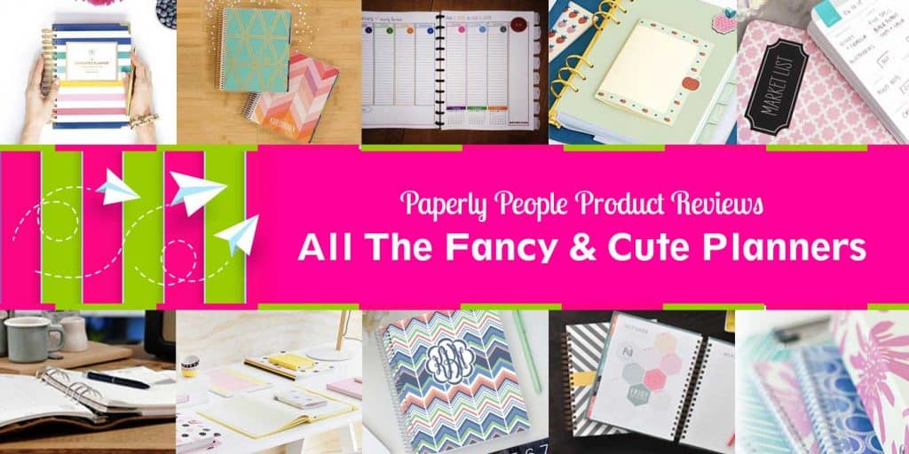 Review of All The Fancy and Cute Paper Planners - Paperly People
