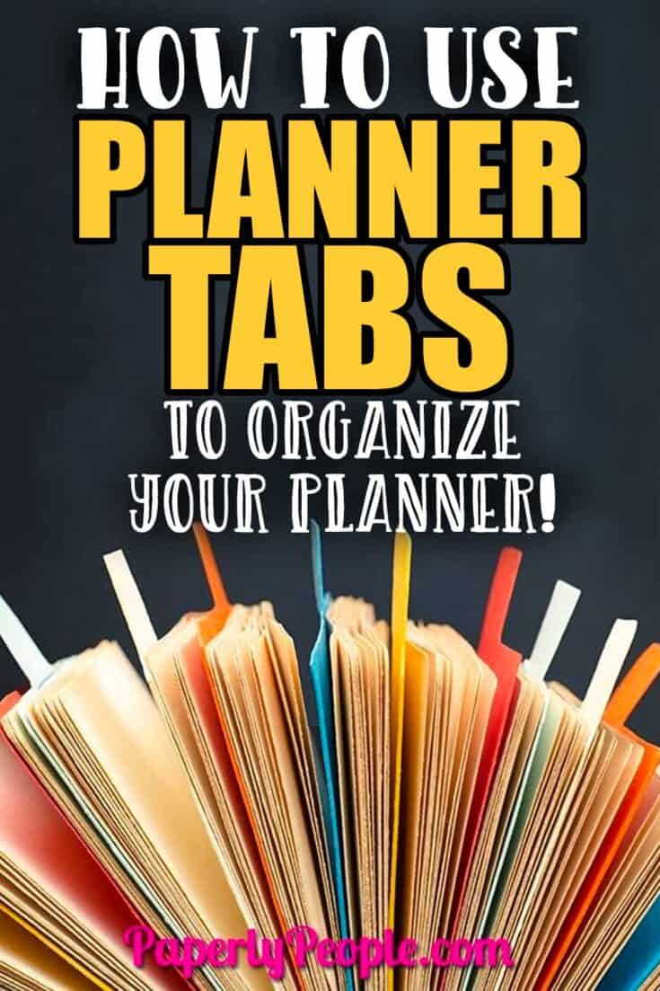 How To Use Divider Tabs To Organize Your Planner